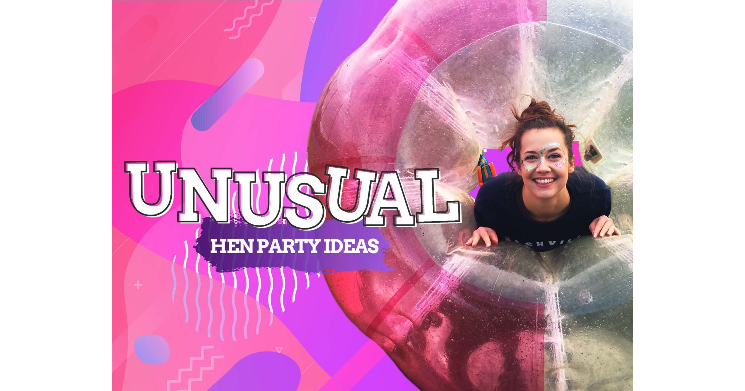 20 Unusual Hen Party Ideas | Non Traditional Activities