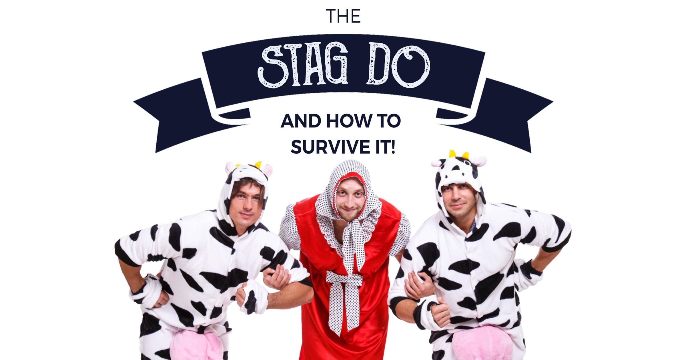 Surviving the Stag Do - Complete Guide