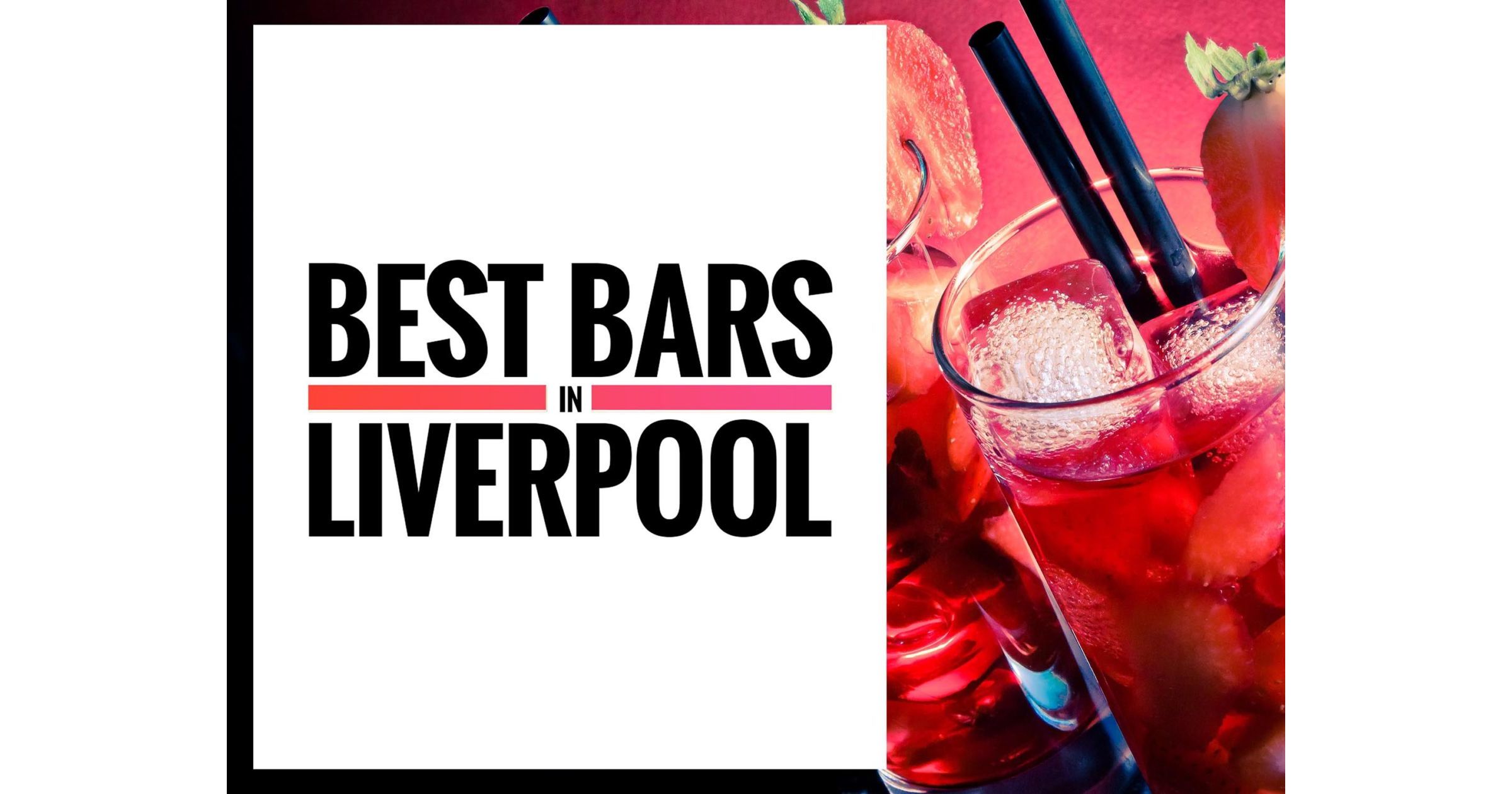 Best Bars in Liverpool | 29 Places to Drink in Liverpool