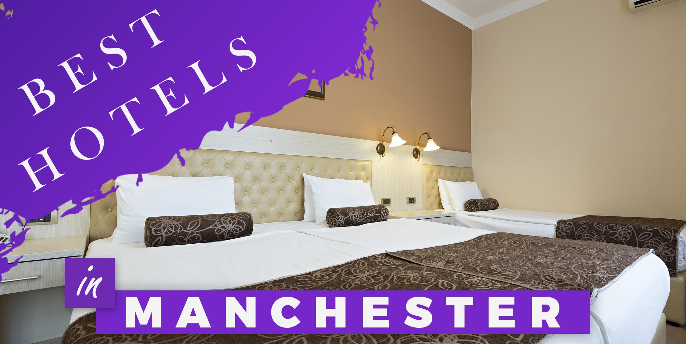 Best Hotels in Manchester | 16 Places to Stay in Manchester