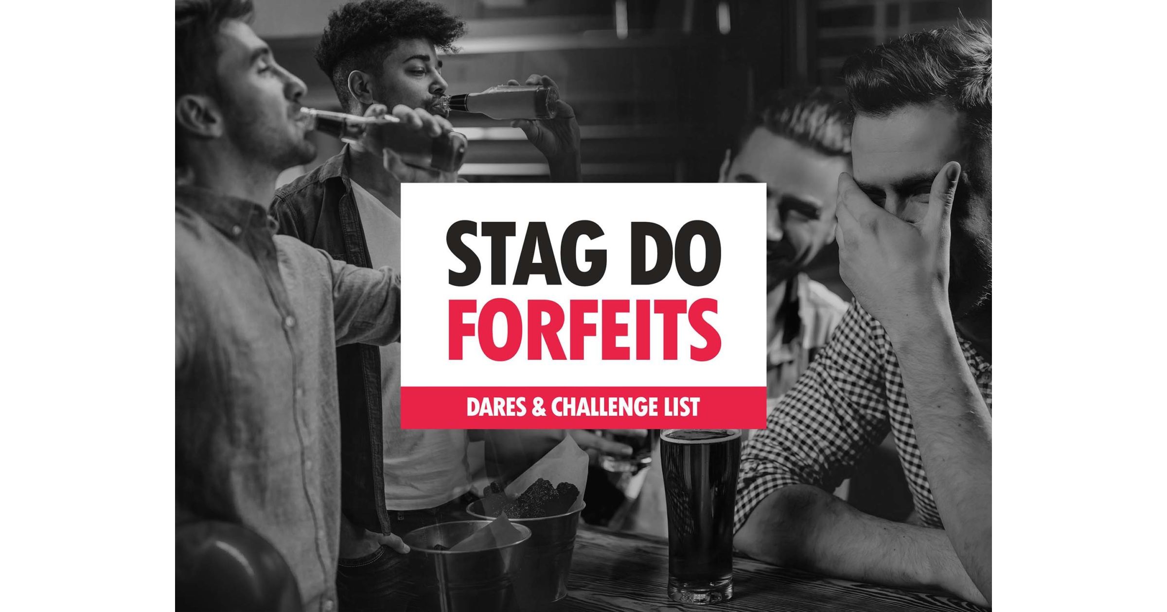 Stag Do Forfeits | 15 of the Most Outrageous