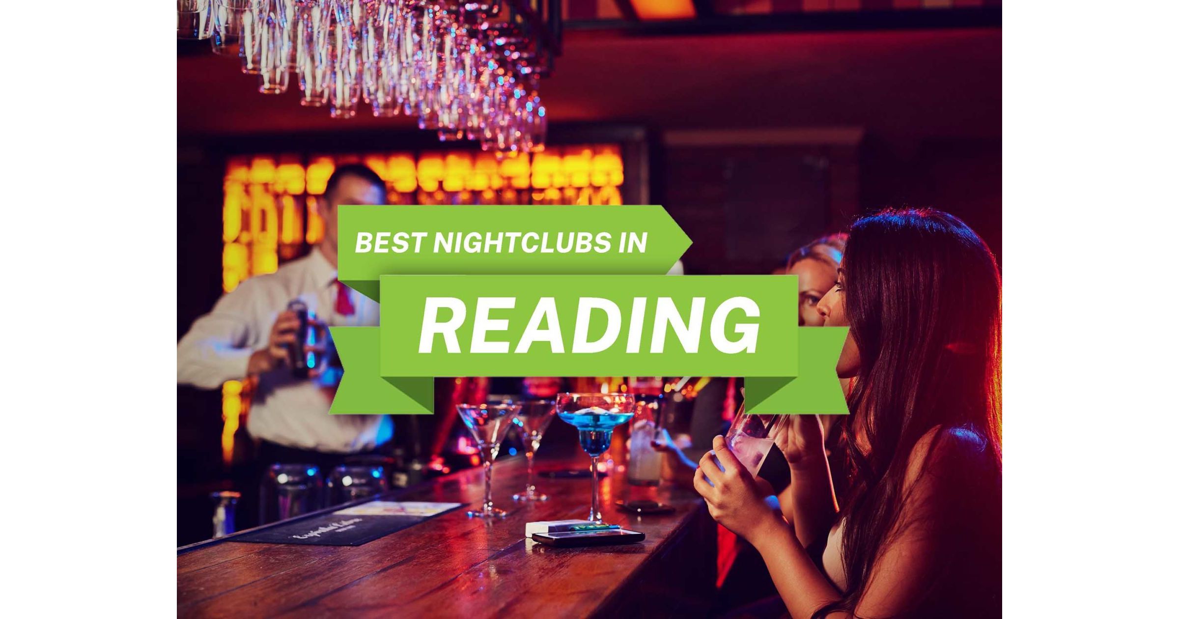 5 Best Clubs in Reading | Reading Nightclubs
