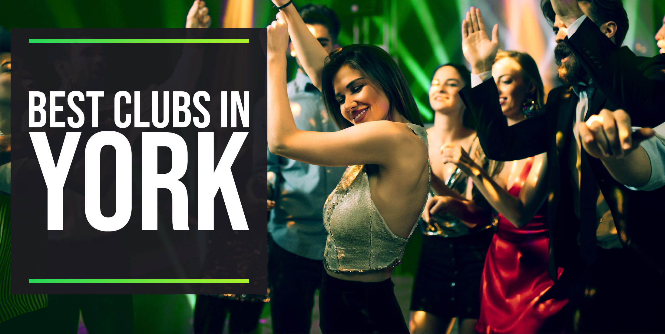 7 Best Clubs in York | York Nightclubs
