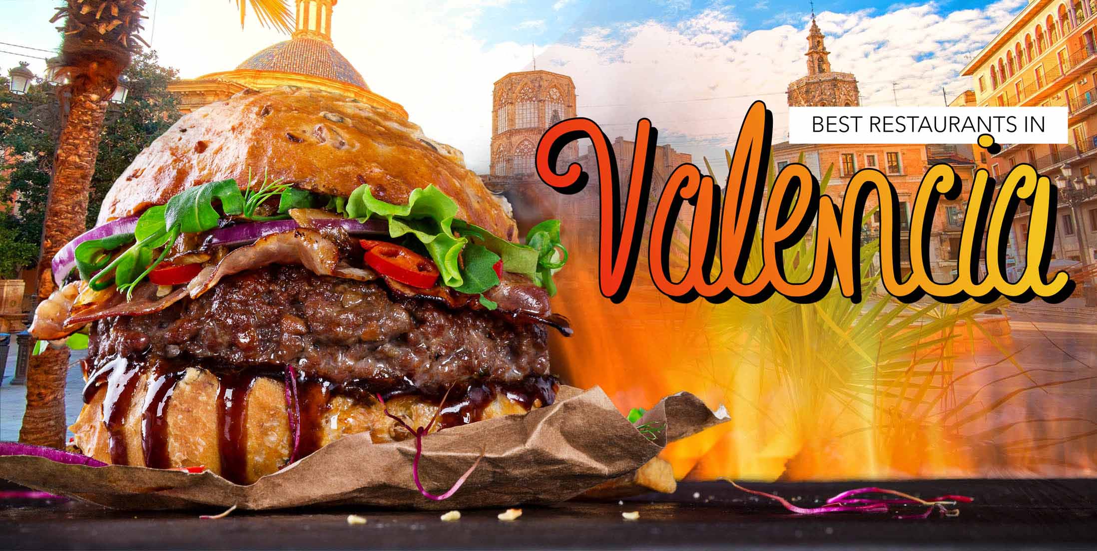 Best Restaurants in Valencia | 15 Valencia Restaurants