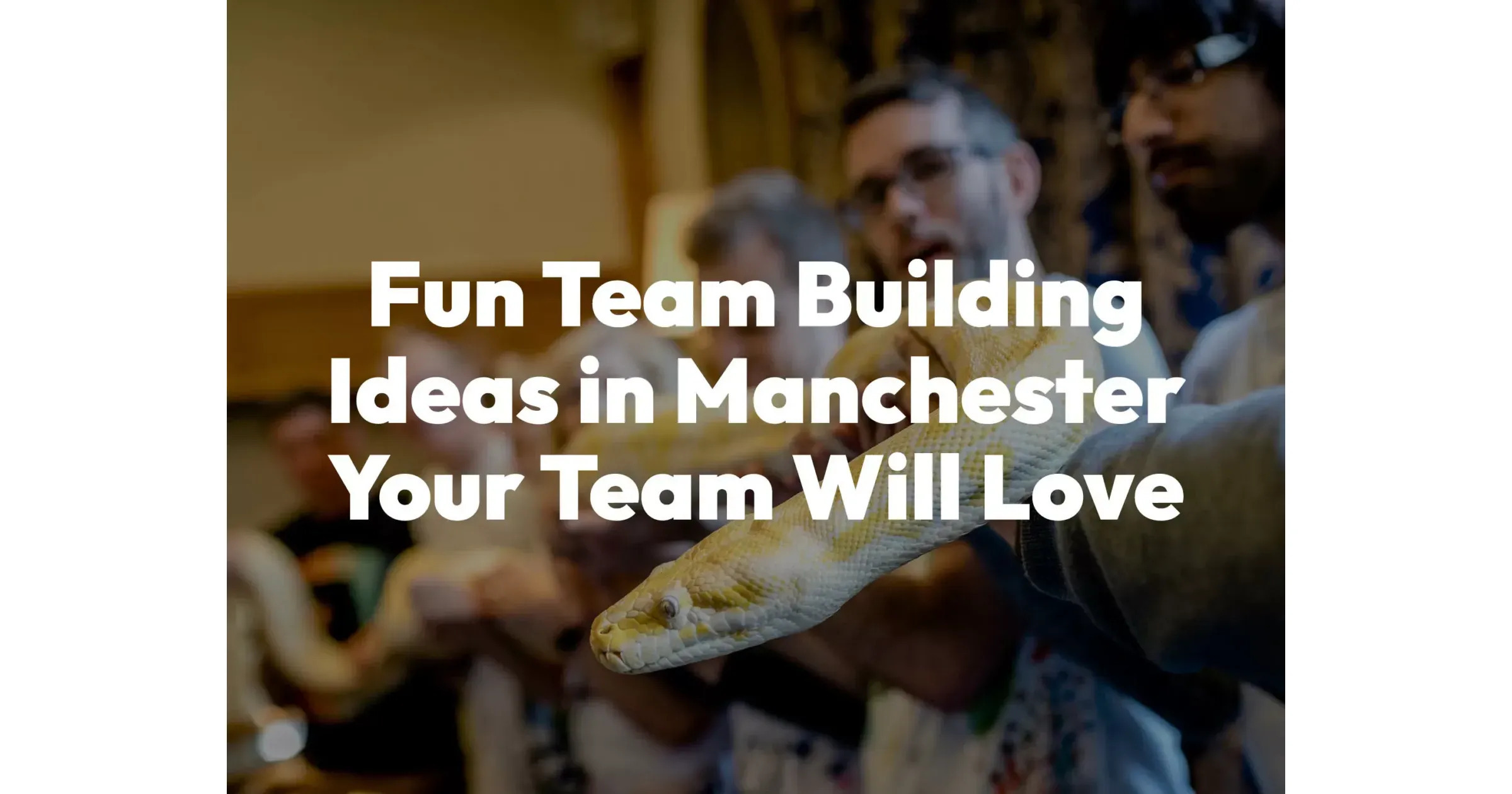 10 Fun Team Building Ideas in Manchester